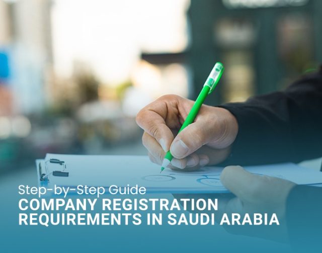 Company Registration Requirements in Saudi Arabia