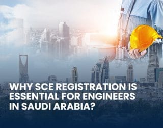 Why SCE Registration is Essential for Engineers in Saudi Arabia?